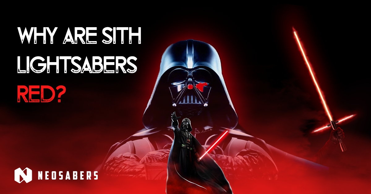 Why Are Sith Lightsabers Red?